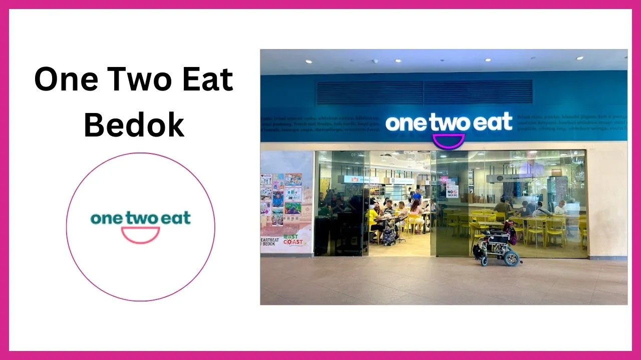 One Two Eat Menu 2025 Updated | Bedok SG