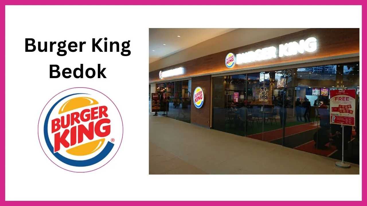 Burger King Menu 2025 Updated | Bedok SG